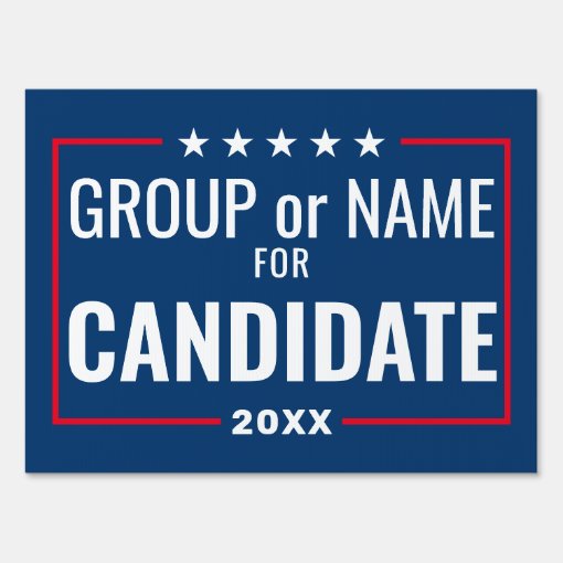 Custom Campaign Candidate Ad - red white blue Sign | Zazzle