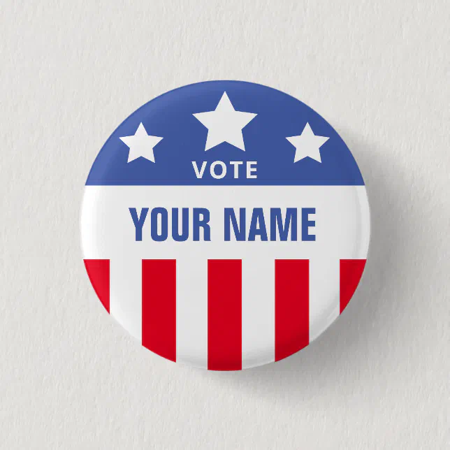 Custom Campaign Election Vote Template Button | Zazzle