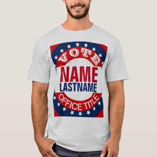 Custom Campaign Election Voting Template T-Shirt | Zazzle.com