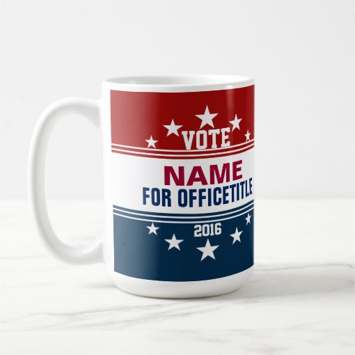 Custom Campaign Mug Template | Zazzle