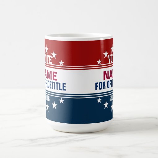 Custom Campaign Mug Template | Zazzle