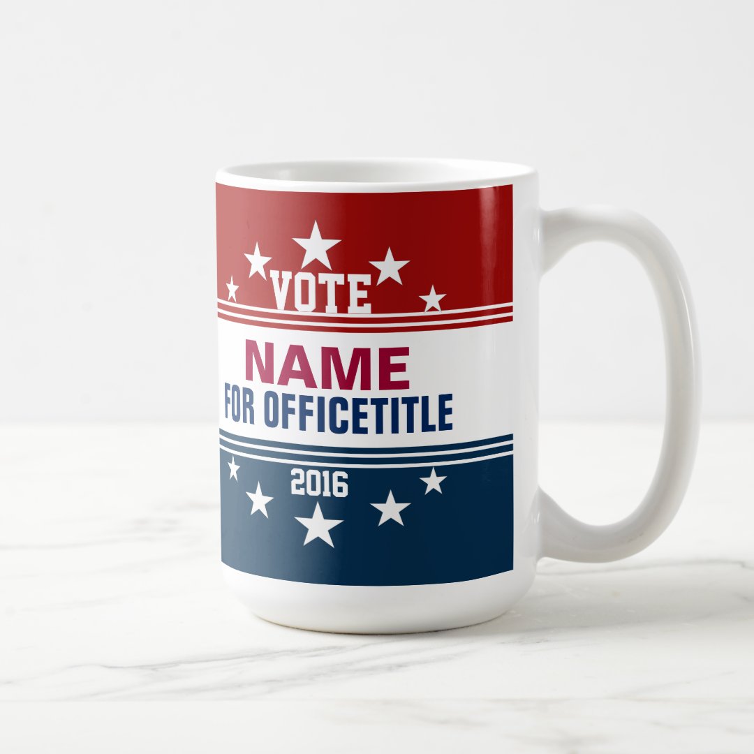 Custom Campaign Mug Template | Zazzle
