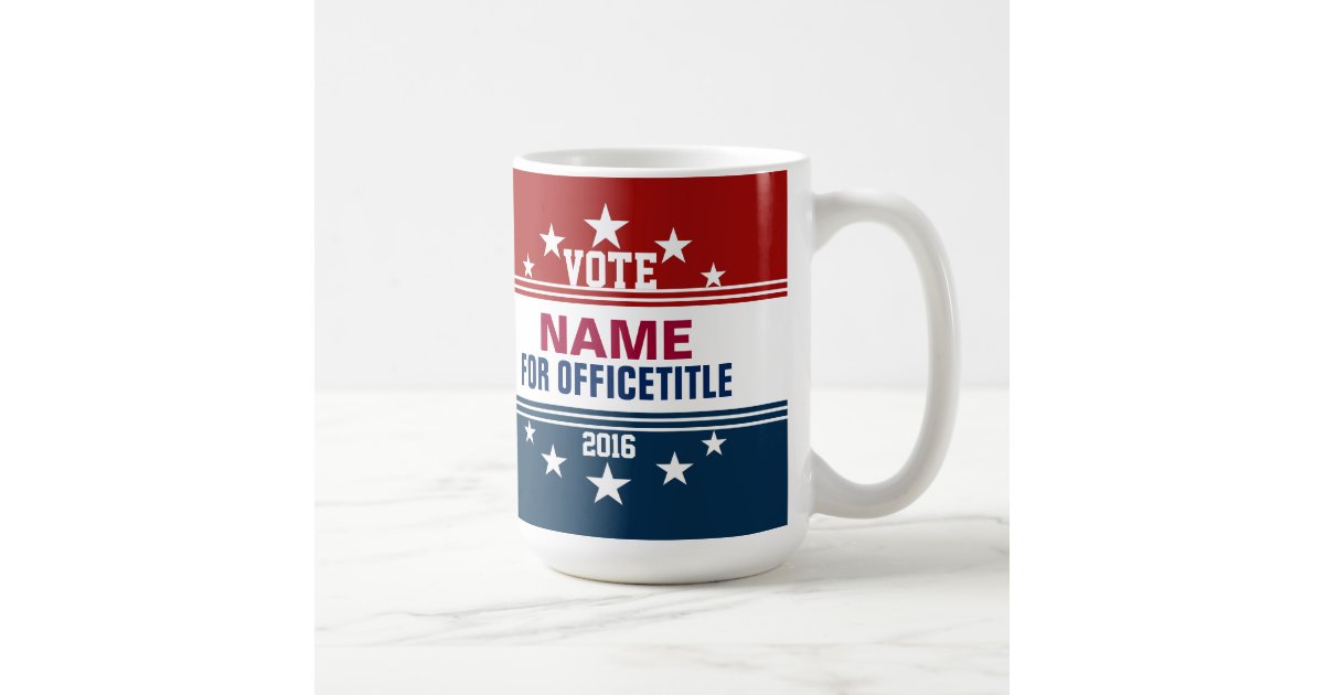 Custom Campaign Mug Template | Zazzle