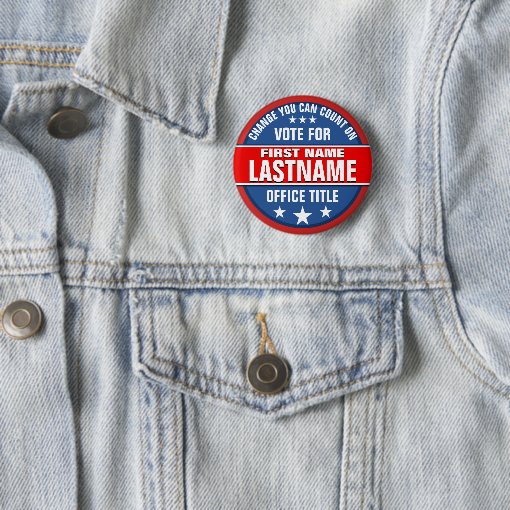 Custom Campaign Political Button | Zazzle