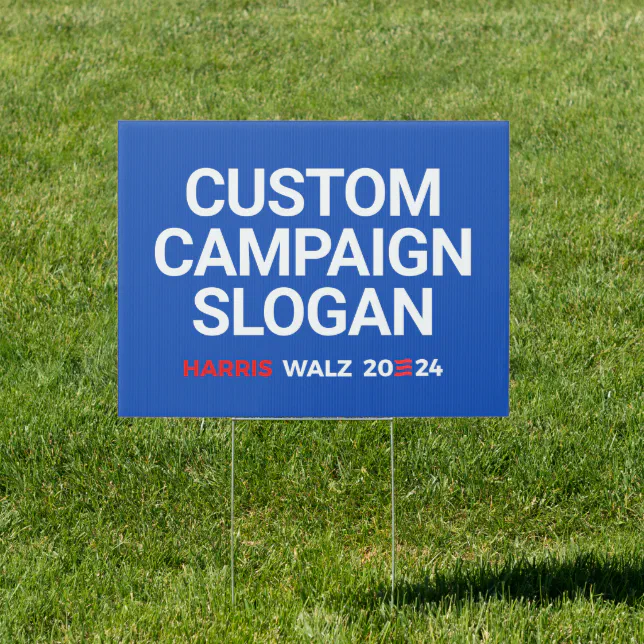 Custom Campaign Slogan for Harris Walz 2024 Sign | Zazzle