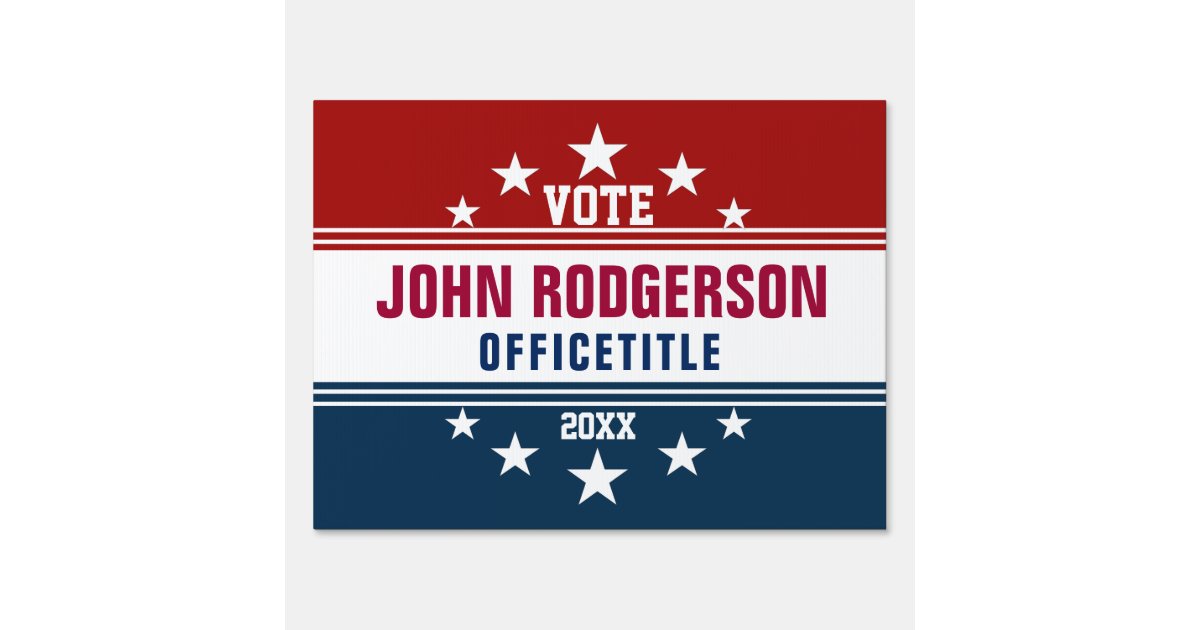 Custom Campaign Template Elections Sign | Zazzle