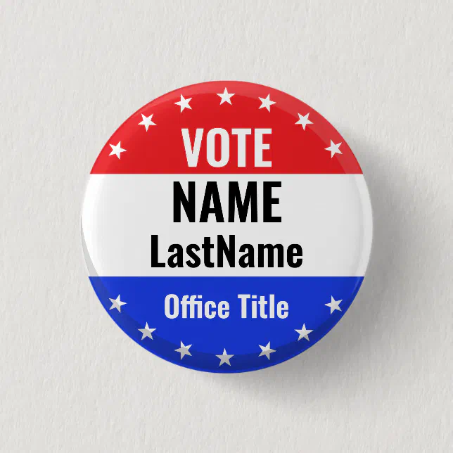 Custom Campaign Template for Elections Button | Zazzle