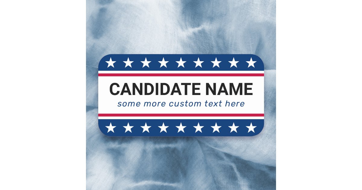 Custom candidate name political campaign name tag | Zazzle