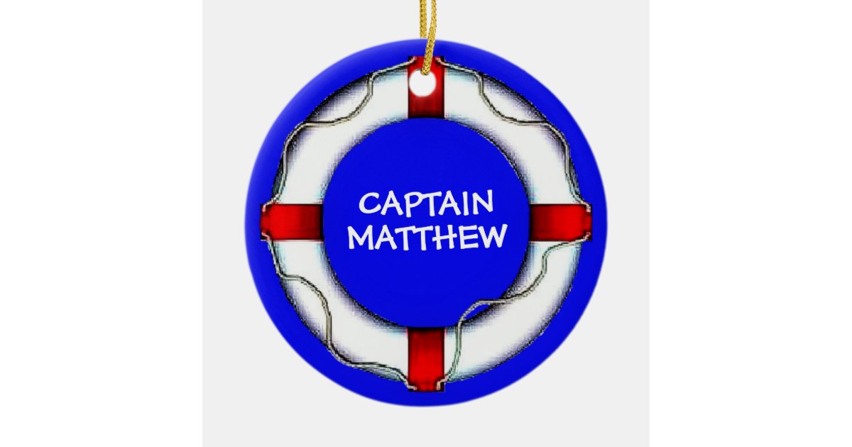 Custom Captain Lifesaver Ceramic Ornament | Zazzle