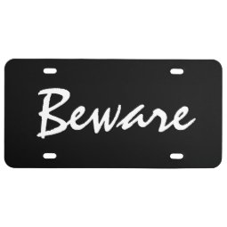 Custom Car License Plate - Beware | Zazzle