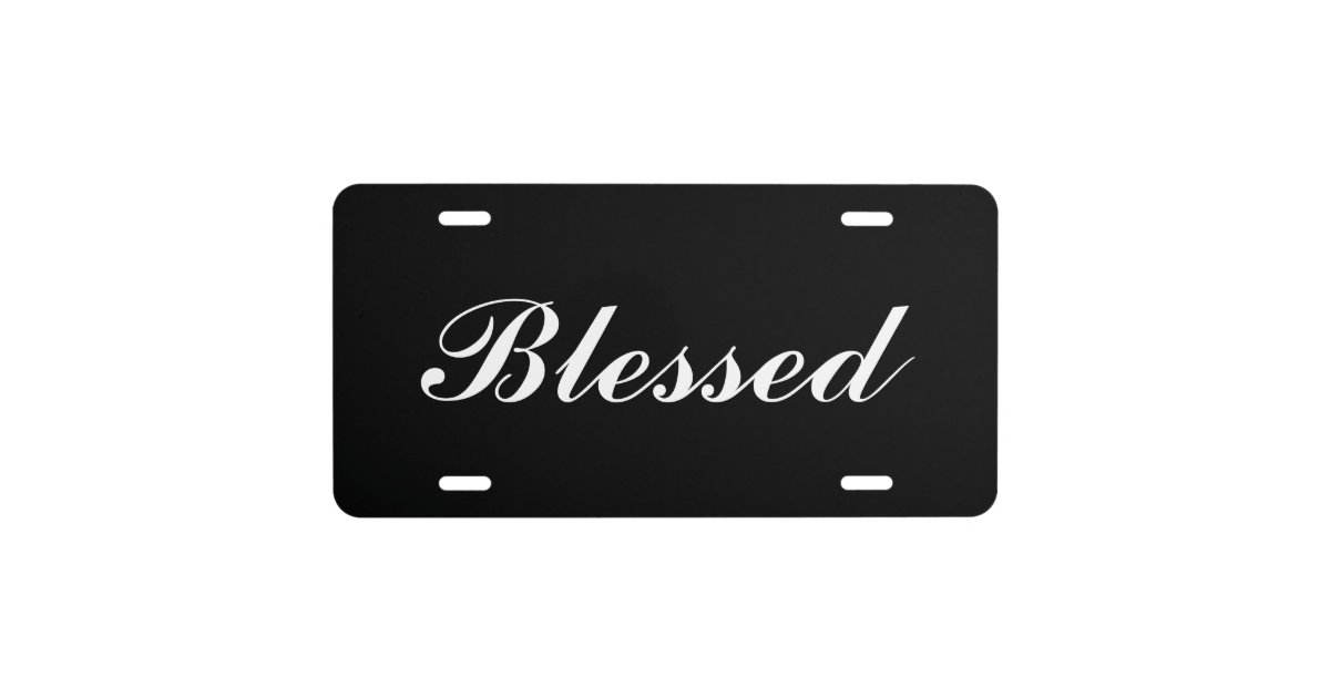 Custom Car License Plate - Blessed | Zazzle