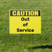 Custom Caution Out of service sign | Zazzle
