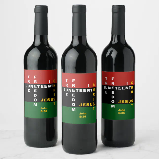 Custom Christian JUNETEENTH Wine Label | Zazzle