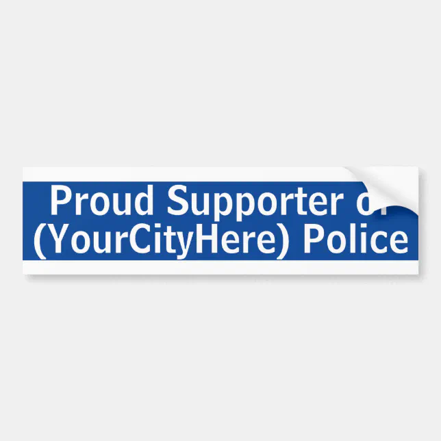 Custom City Police Supporter Bumper Sticker | Zazzle