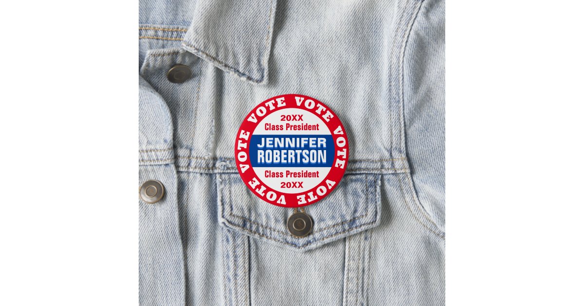 Custom Class President Election Template Button | Zazzle