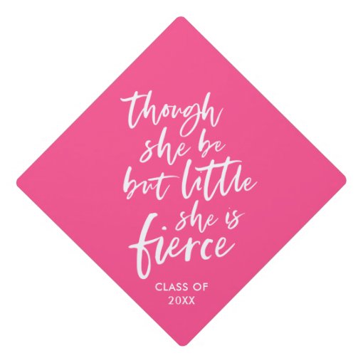 Custom Color Script Little But Fierce Shakespeare Graduation Cap Topper ...