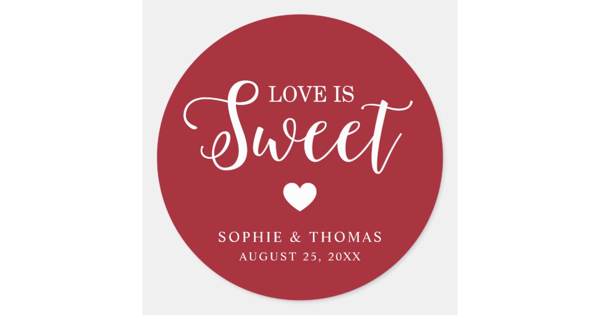 Custom Color Wedding Love is Sweet Classic Round Sticker | Zazzle