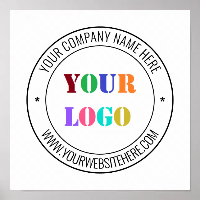 Custom Company Logo and Text Your Business Poster | Zazzle