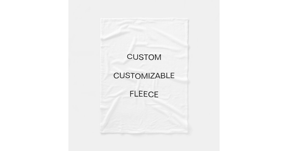 Custom Customizable Customize White Blank Fleece Blanket | Zazzle