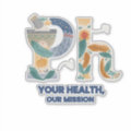 Custom-Cut Vinyl Sticker: "Your Health,Our Mission Sticker | Zazzle