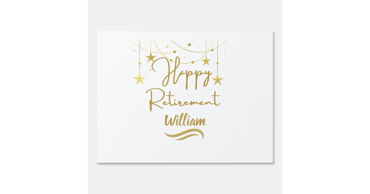 Custom Cute Modern Classic Gold Happy Retirement Sign | Zazzle