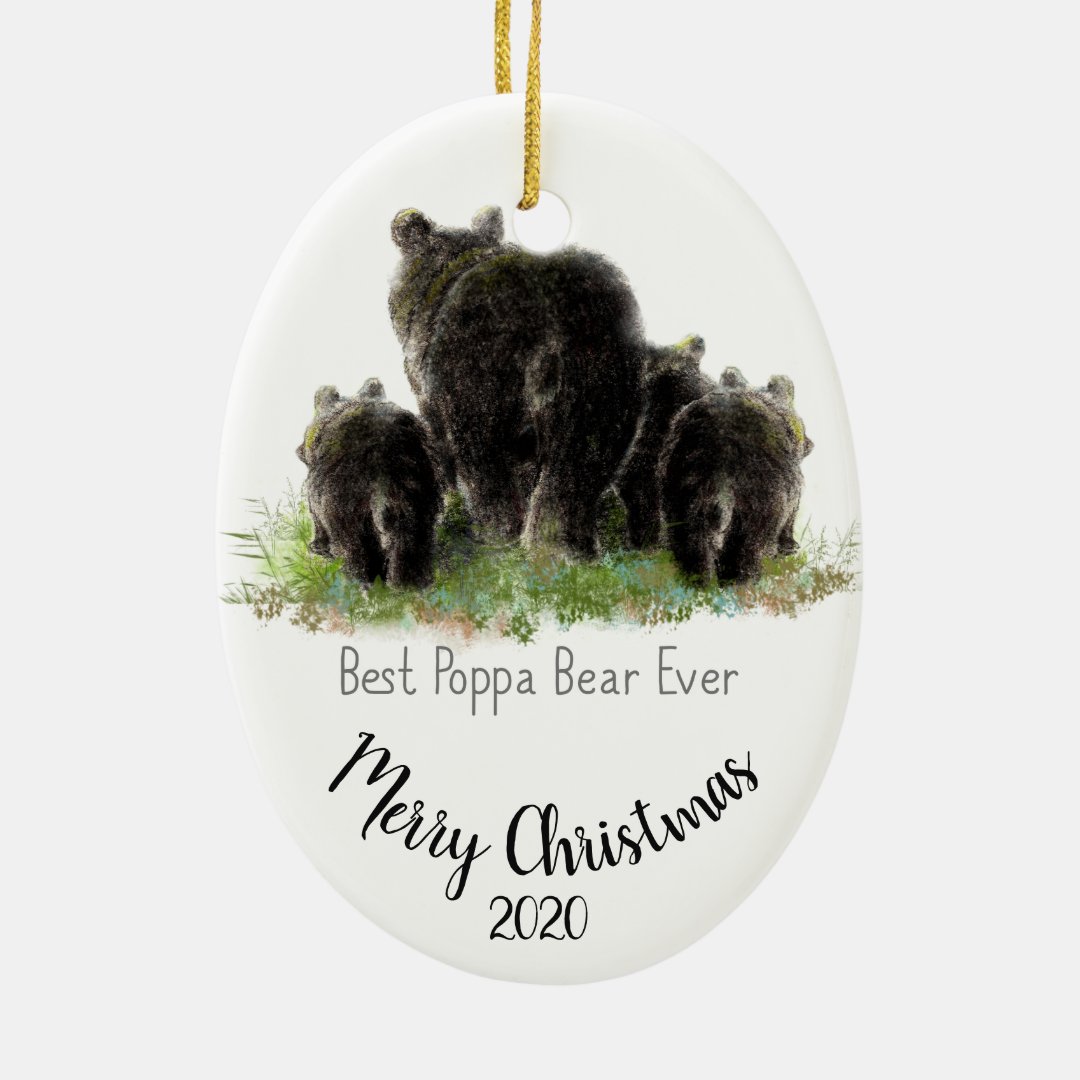Custom Dated Christmas Best Poppa Bear Ever Ceramic Ornament | Zazzle