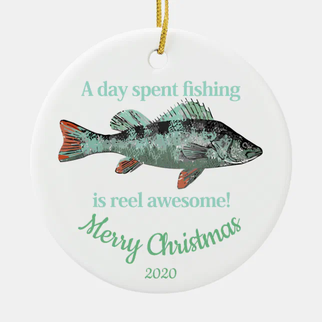 Custom Dated Christmas Fun Fishing Quote Ceramic Ornament | Zazzle