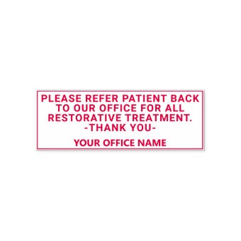 Custom Dental Office Specialist Referral Message Self-inking Stamp | Zazzle
