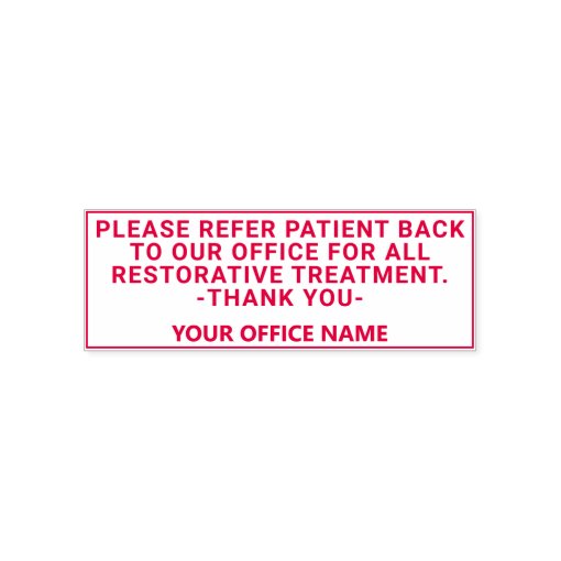 Custom Dental Office Specialist Referral Message Self-inking Stamp | Zazzle