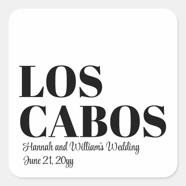Custom Destination Wedding Welcome to Los Cabos Square Sticker | Zazzle