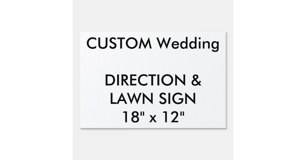Custom Direction & Lawn Sign 18" x 12" | Zazzle