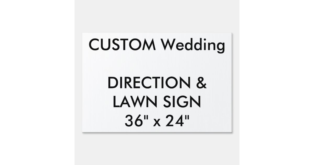 Custom Direction & Lawn Sign 36" x 24" | Zazzle