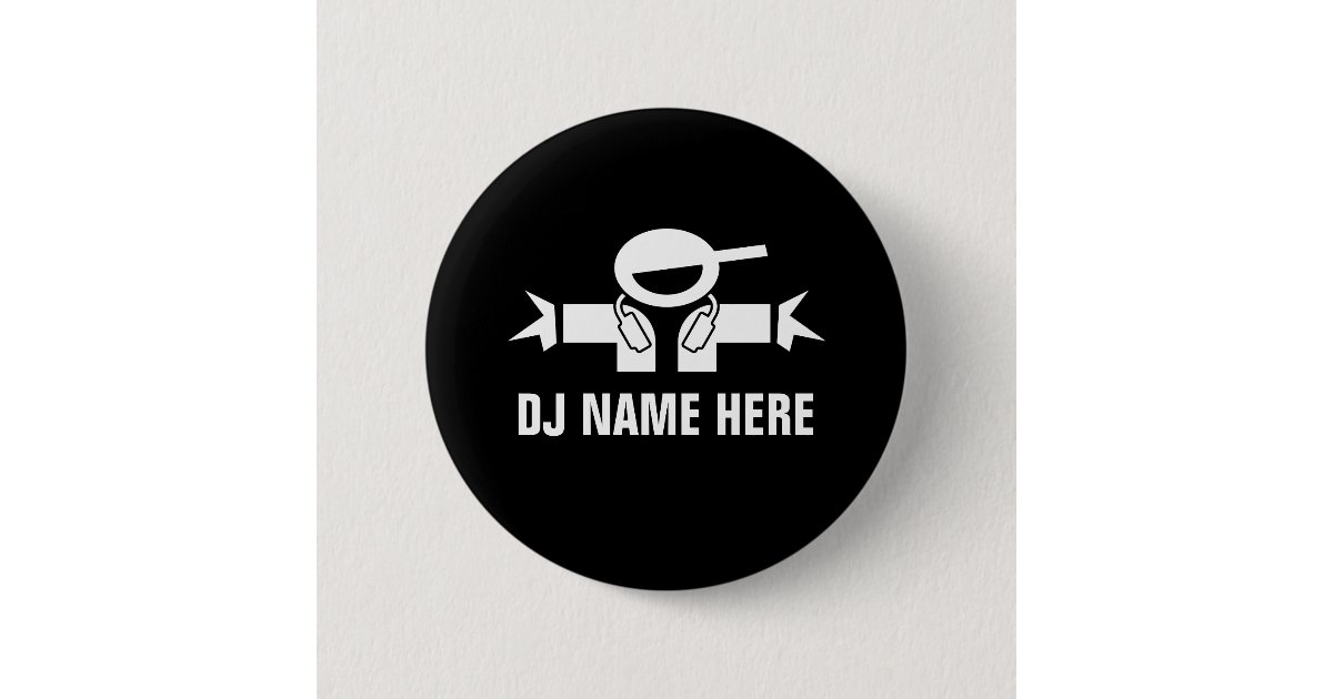 Custom DJ name buttons for Deejay Disk Jockey | Zazzle