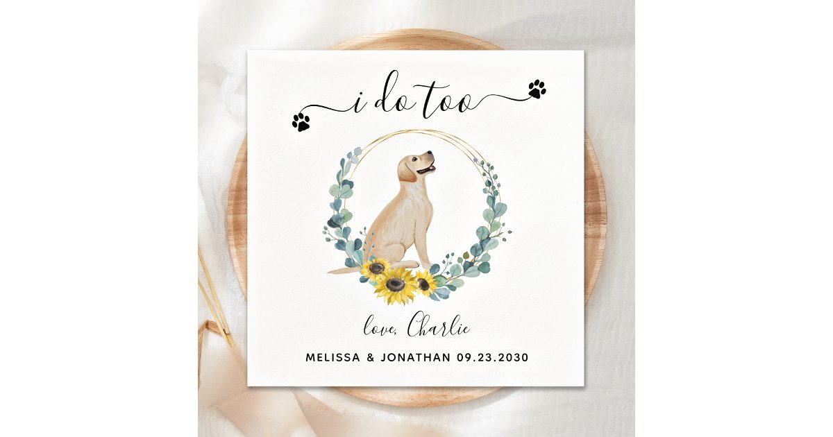 Custom Dog Wedding I Do Too Yellow Lab Cocktail Napkins | Zazzle