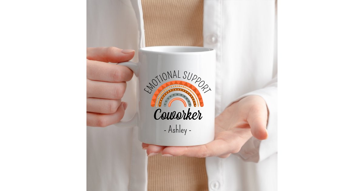 Custom Emotional Support Coworker Work Bestie Gift Mug | Zazzle