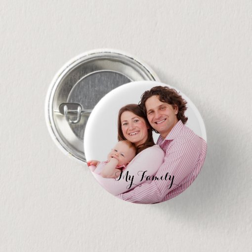 Custom, family picture pinback button | Zazzle