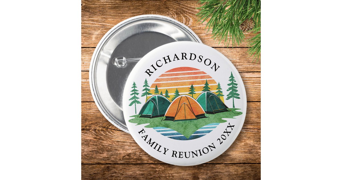 Custom Family Reunion Camping Trip Button | Zazzle