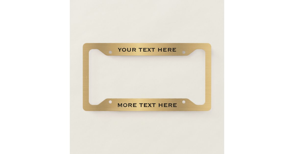 Custom Faux Gold Metallic Cool License Plate Frame | Zazzle