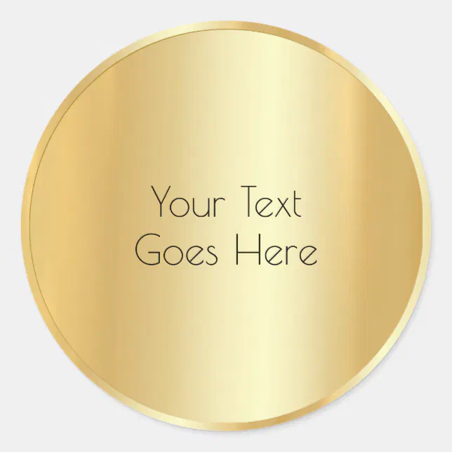 Custom Faux Gold Modern Template Add Your Text Classic Round Sticker ...