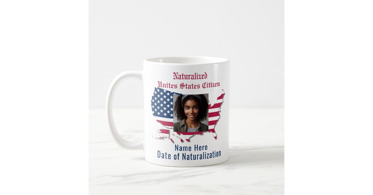Custom Flag, Map, Naturalized US Citizen Red Blue Coffee Mug | Zazzle