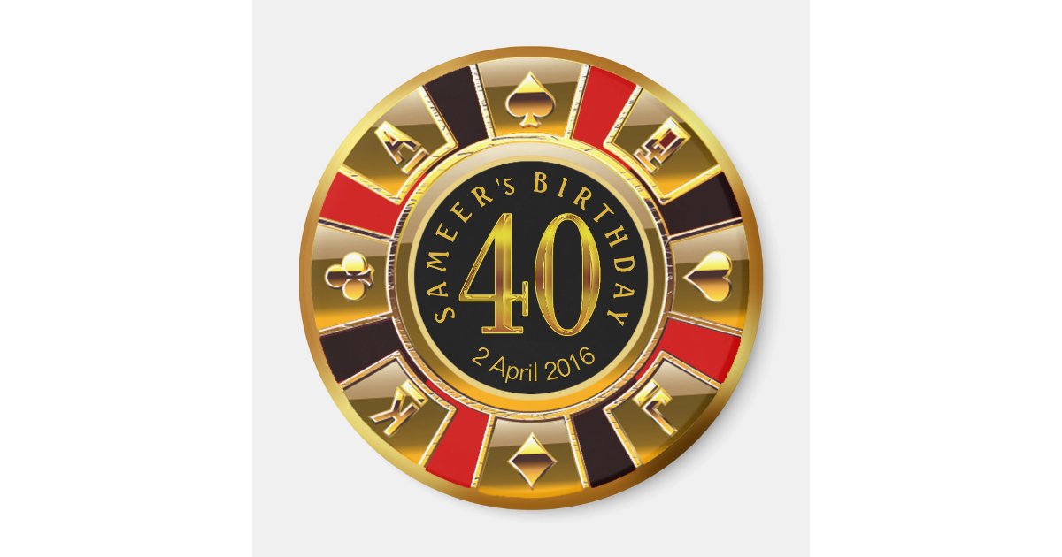 CUSTOM for Sheetal Vegas Casino Chip 40th Birthday Magnet | Zazzle