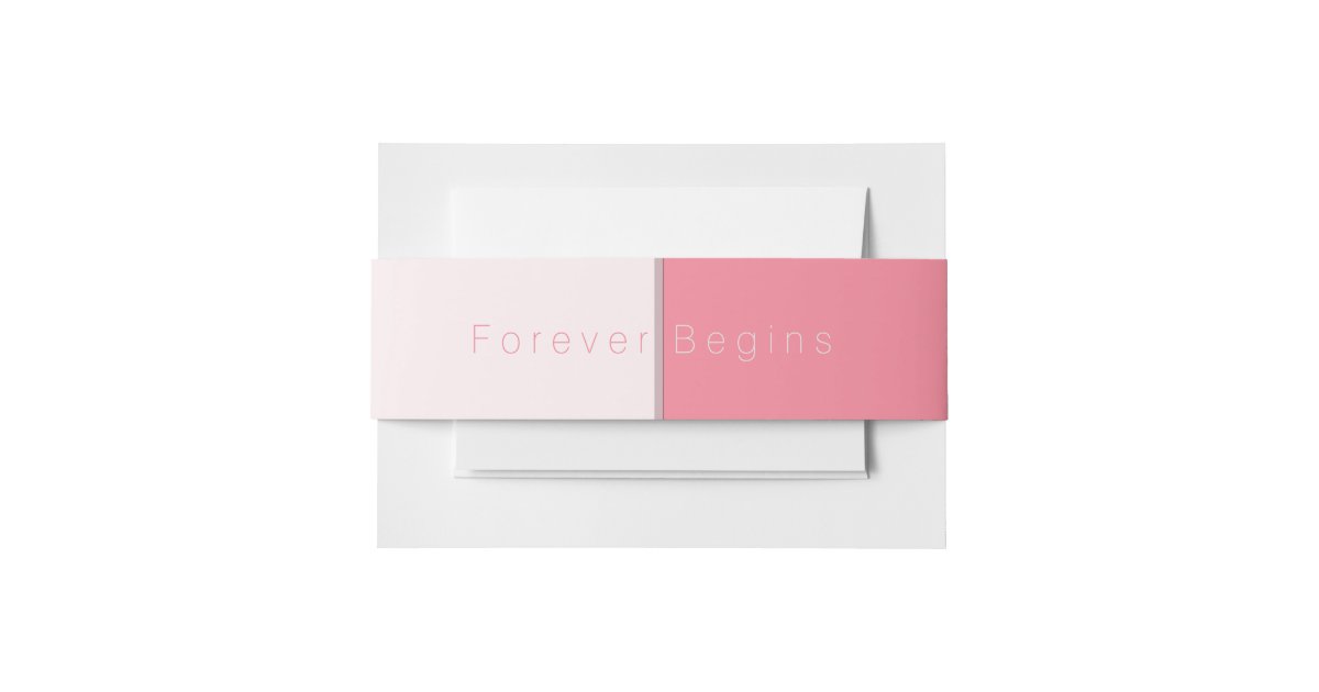 Custom Forever Begins Rose Pink Wedding Invitation Belly Band | Zazzle