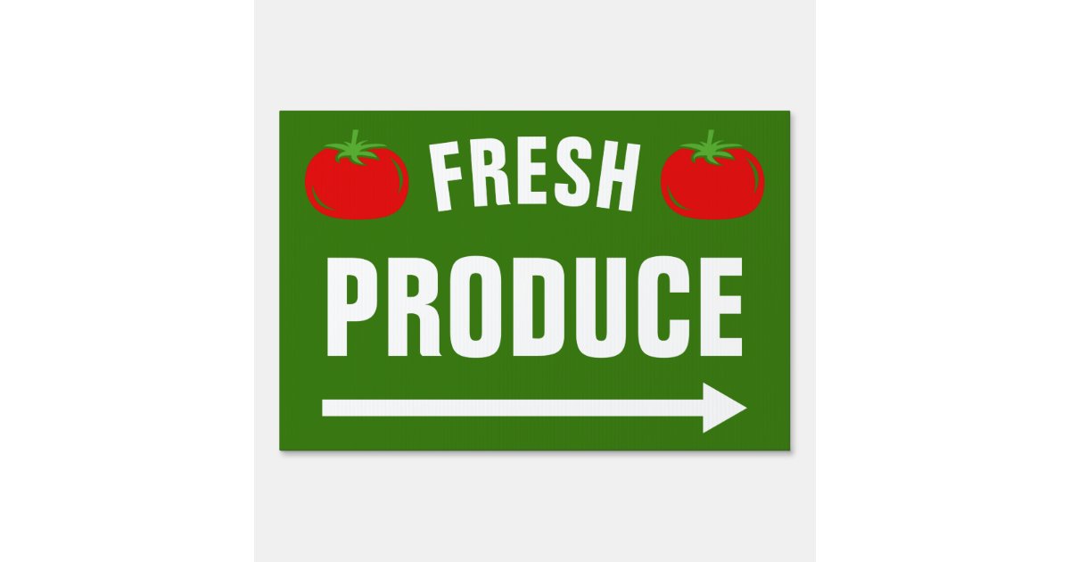 Custom Fresh Produce yard sign with pointing arrow | Zazzle