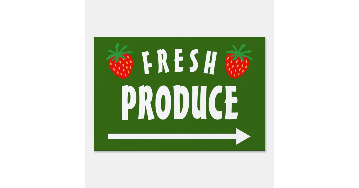 Custom Fresh Produce yard sign with strawberries | Zazzle