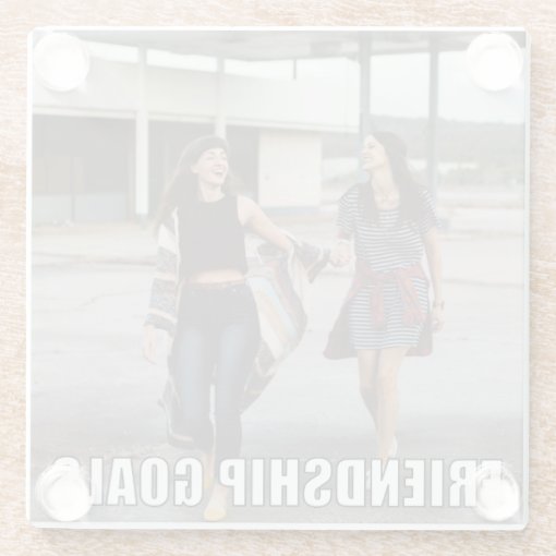 Custom Friends Photo Funny Friendship Goals Meme Glass Coaster | Zazzle