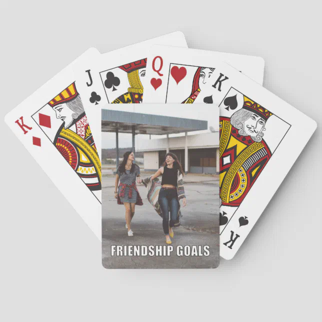 Custom Friends Photo Funny Friendship Goals Meme Poker Cards | Zazzle