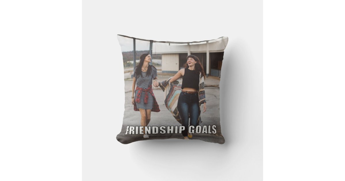 Custom Friends Photo Funny Friendship Goals Meme Throw Pillow | Zazzle