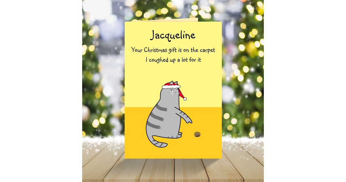 Custom Funny Cat Cartoon Coughed Up Gift Christmas Card | Zazzle