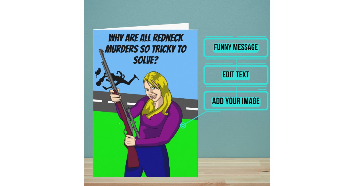 Custom Funny Redneck Detective Joke Birthday Card | Zazzle
