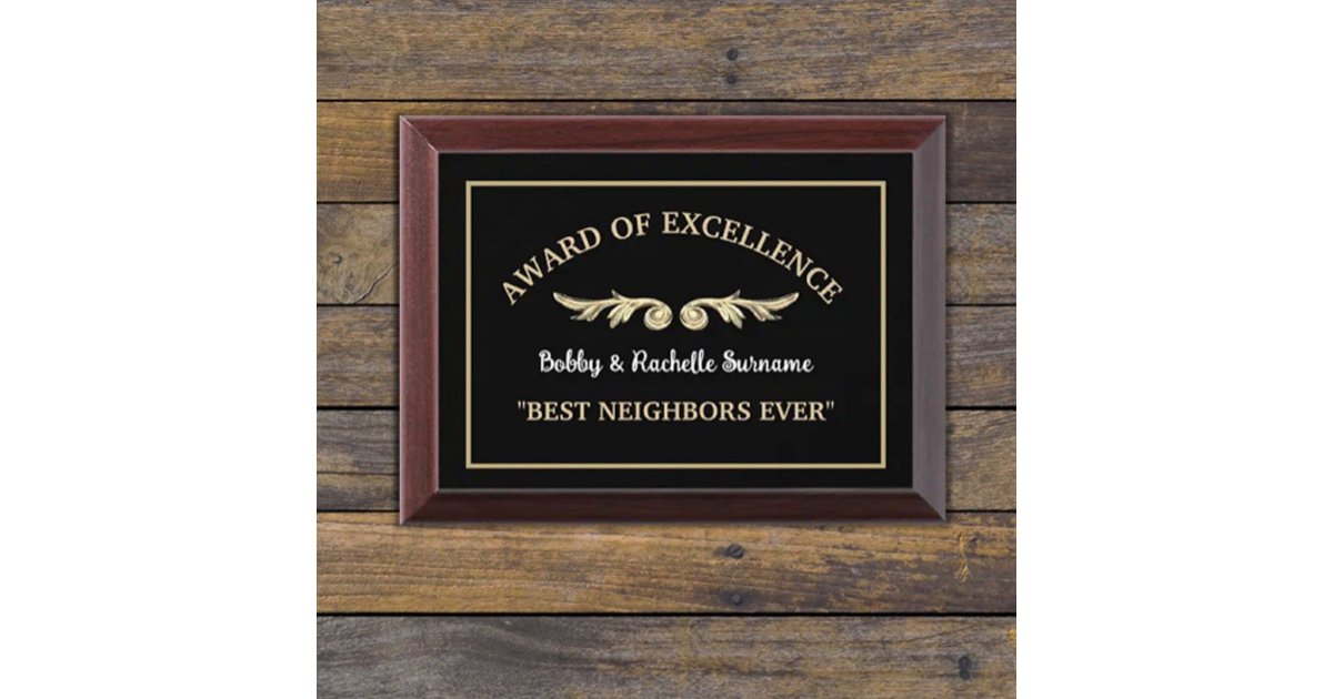 Custom Gift! Best Neighbors Award Plaque | Zazzle